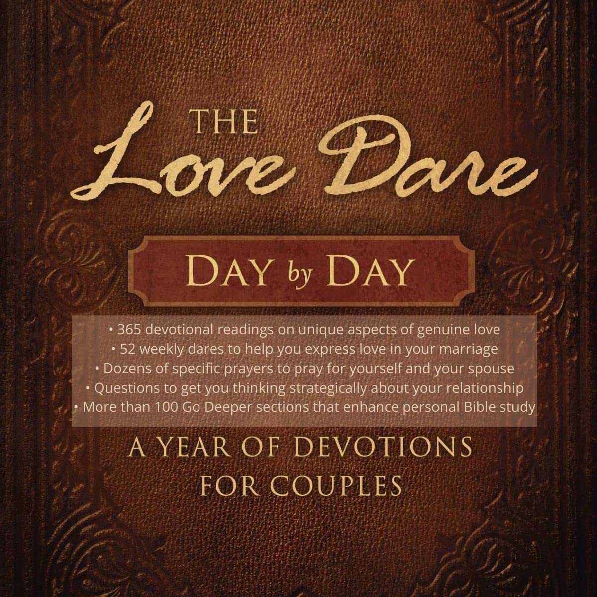 The Love Dare Day by Day: A Year of Devotions for Couples