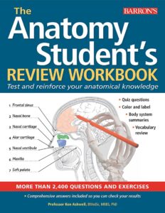 anatomy student's review workbook: test and reinforce your anatomical knowledge (barron's test prep)