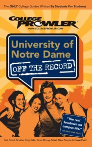 university of notre dame: off the record (college prowler)