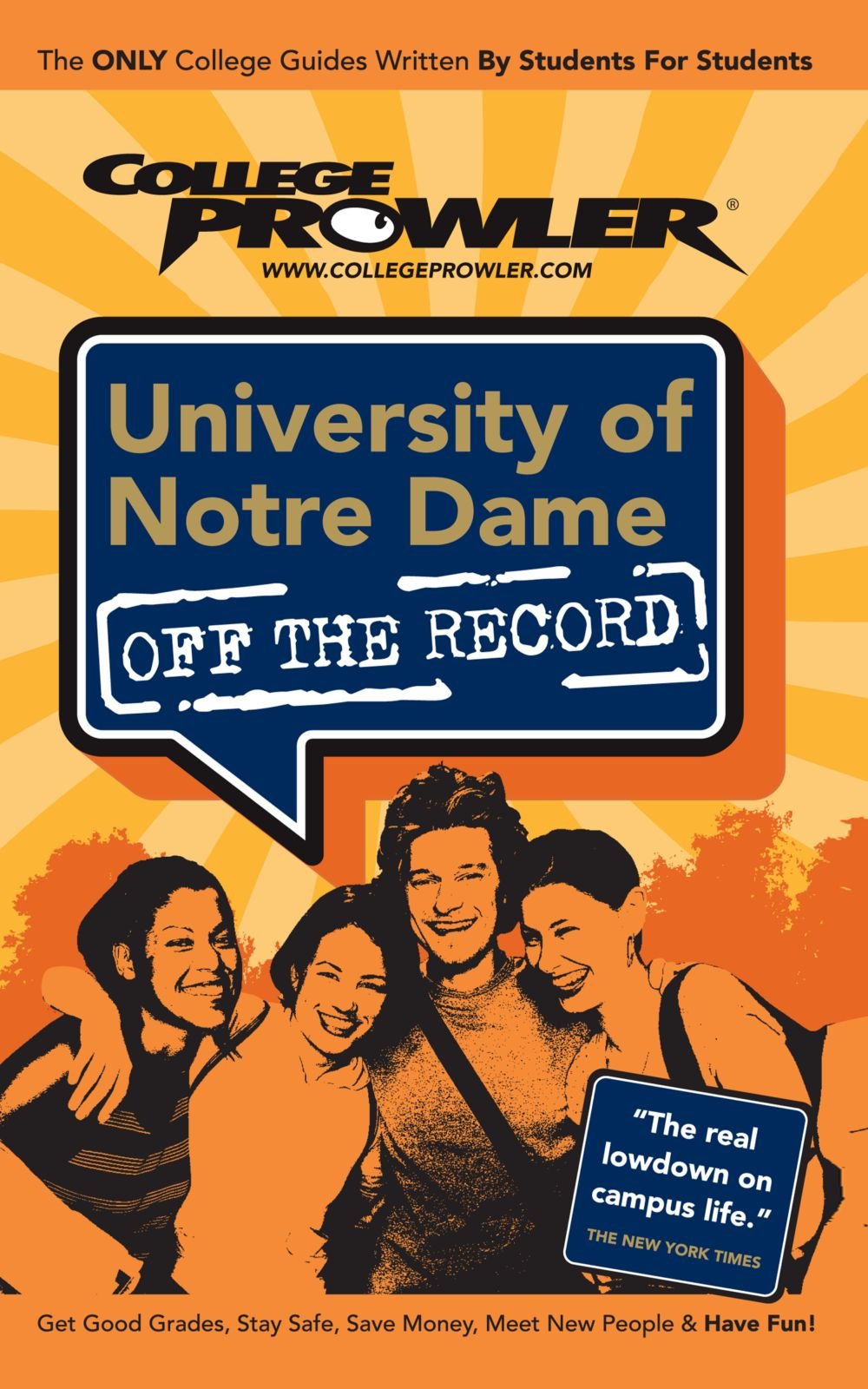 University of Notre Dame: Off the Record (College Prowler)