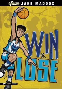 win or lose (team jake maddox) (team jake maddox sports stories)