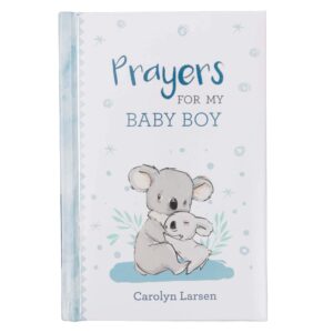 prayers for my baby boy - 40 prayers with scripture - padded hardcover gift book for moms w/gilt-edge pages