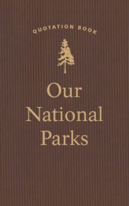 our national parks quotation book (quotations of great americans)