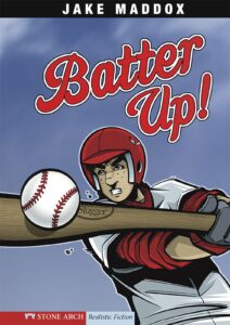 batter up! (jake maddox sports stories) (impact books)