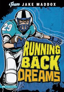 running back dreams (team jake maddox sports stories) (jake maddox team stories)