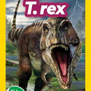 T. rex (National Geographic Kids Readers, Level 1)