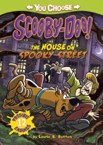 the house on spooky street (you choose: scooby-doo!)