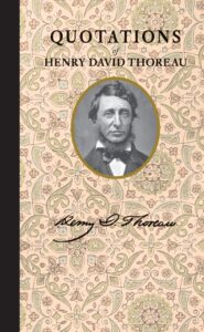 quotations of henry david thoreau (quotations of great americans)