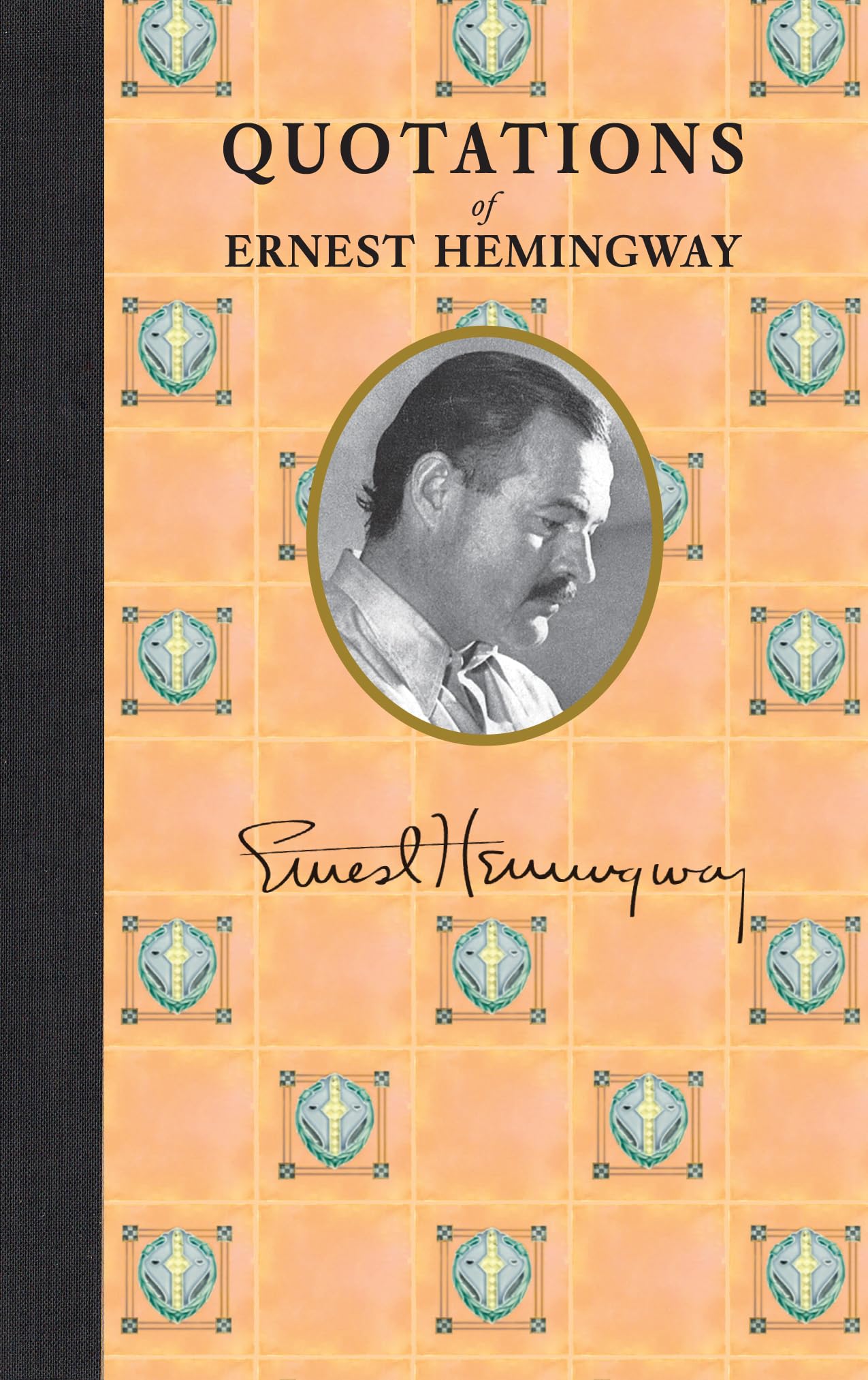 Quotations of Ernest Hemingway (Quotations of Great Americans)