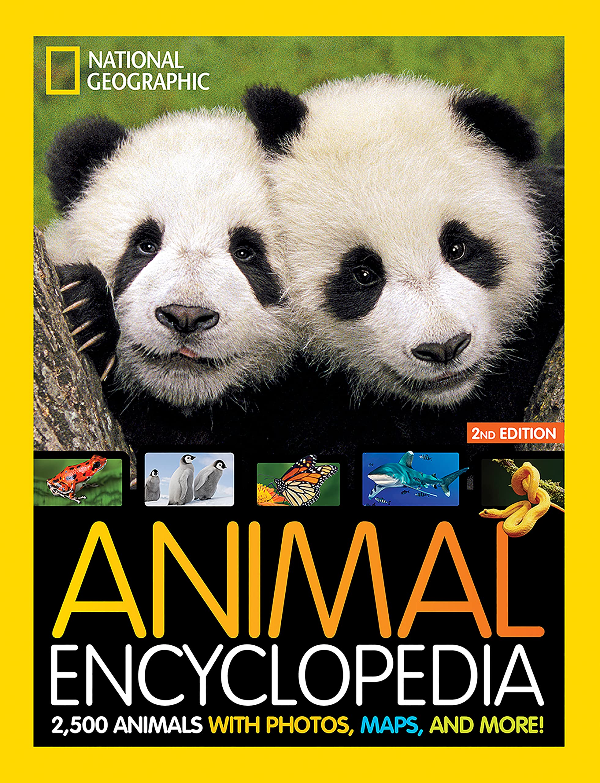 National Geographic Kids Animal Encyclopedia, 2nd Edition: 2,500 Animals with Photos, Maps, and More!