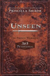 unseen: the prince warriors 365 devotional