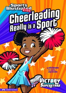 cheerleading really is a sport (sports illustrated kids victory school superstars)