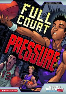 full court pressure (sports illustrated kids graphic novels)