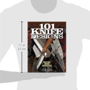 101 Knife Designs: Practical Knives for Daily Use