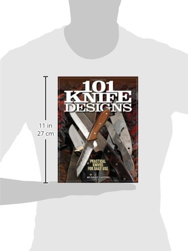 101 Knife Designs: Practical Knives for Daily Use