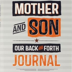 Mother & Son: Our Back-and-Forth Journal