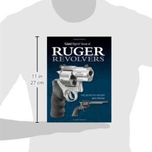 Gun Digest Book of Ruger Revolvers: The Definitive History