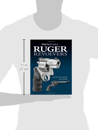 Gun Digest Book of Ruger Revolvers: The Definitive History