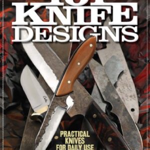 101 Knife Designs: Practical Knives for Daily Use