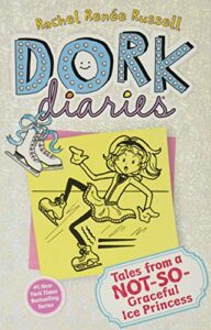 tales from a not-so-graceful ice princess (dork diaries, no. 4)