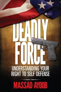 deadly force: understanding your right to self defense