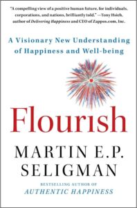 flourish: a visionary new understanding of happiness and well-being