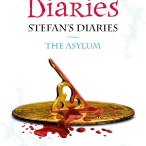 Vampire Diaries Stefan's Diaries The Complete Collection Books 1 - 6 Box Set by L. J. Smith (Origins, Bloodlust, Craving, Ripper, Asylum & Compelled)