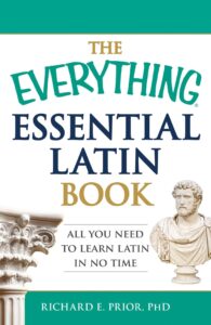 the everything essential latin book: all you need to learn latin in no time (everything® series)