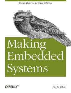 making embedded systems: design patterns for great software