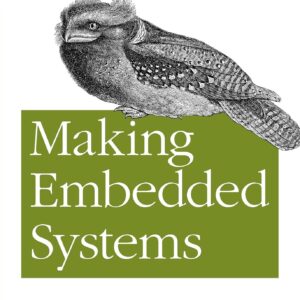 Making Embedded Systems: Design Patterns for Great Software