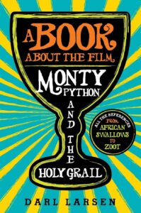 a book about the film monty python and the holy grail: all the references from african swallows to zoot