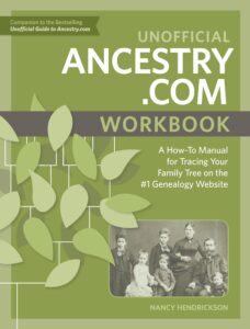 unofficial ancestry.com workbook: a how-to manual for tracing your family tree on the #1 genealogy website