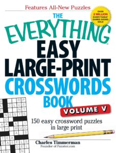 the everything easy large-print crosswords book, volume v: 150 easy crossword puzzles in large print (everything® series)