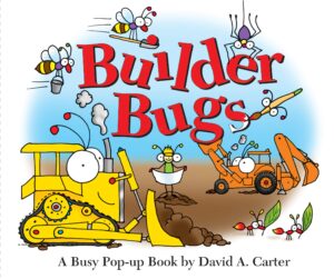 builder bugs: a busy pop-up book (david carter's bugs)