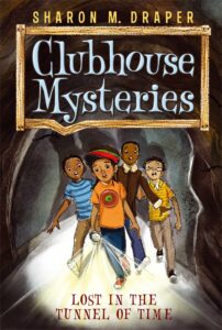 lost in the tunnel of time (2) (clubhouse mysteries)