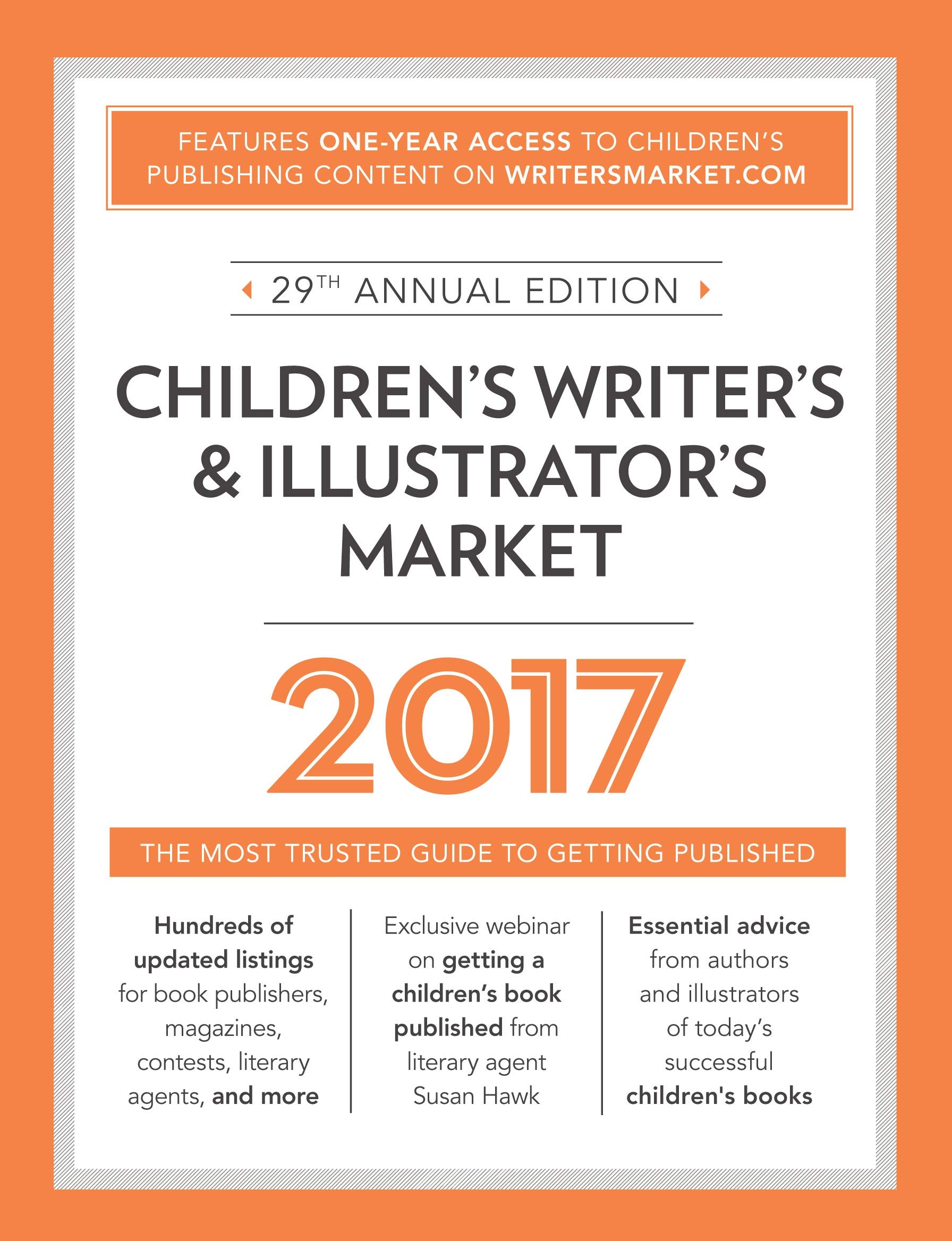 Children's Writer's & Illustrator's Market 2017: The Most Trusted Guide to Getting Published