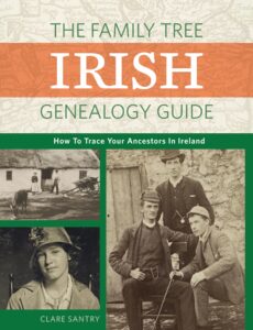 the family tree irish genealogy guide: how to trace your ancestors in ireland