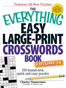 the everything easy large-print crosswords book, volume iv: 150 brand-new, quick and easy puzzles (everything® series)