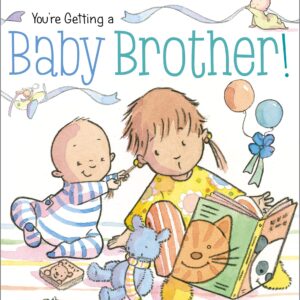 You're Getting a Baby Brother!