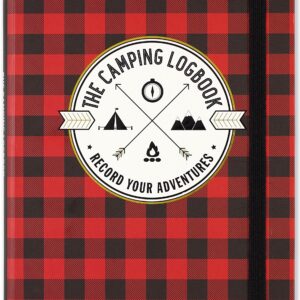 The Camping Logbook (Camping Journal): Record Your Adventures