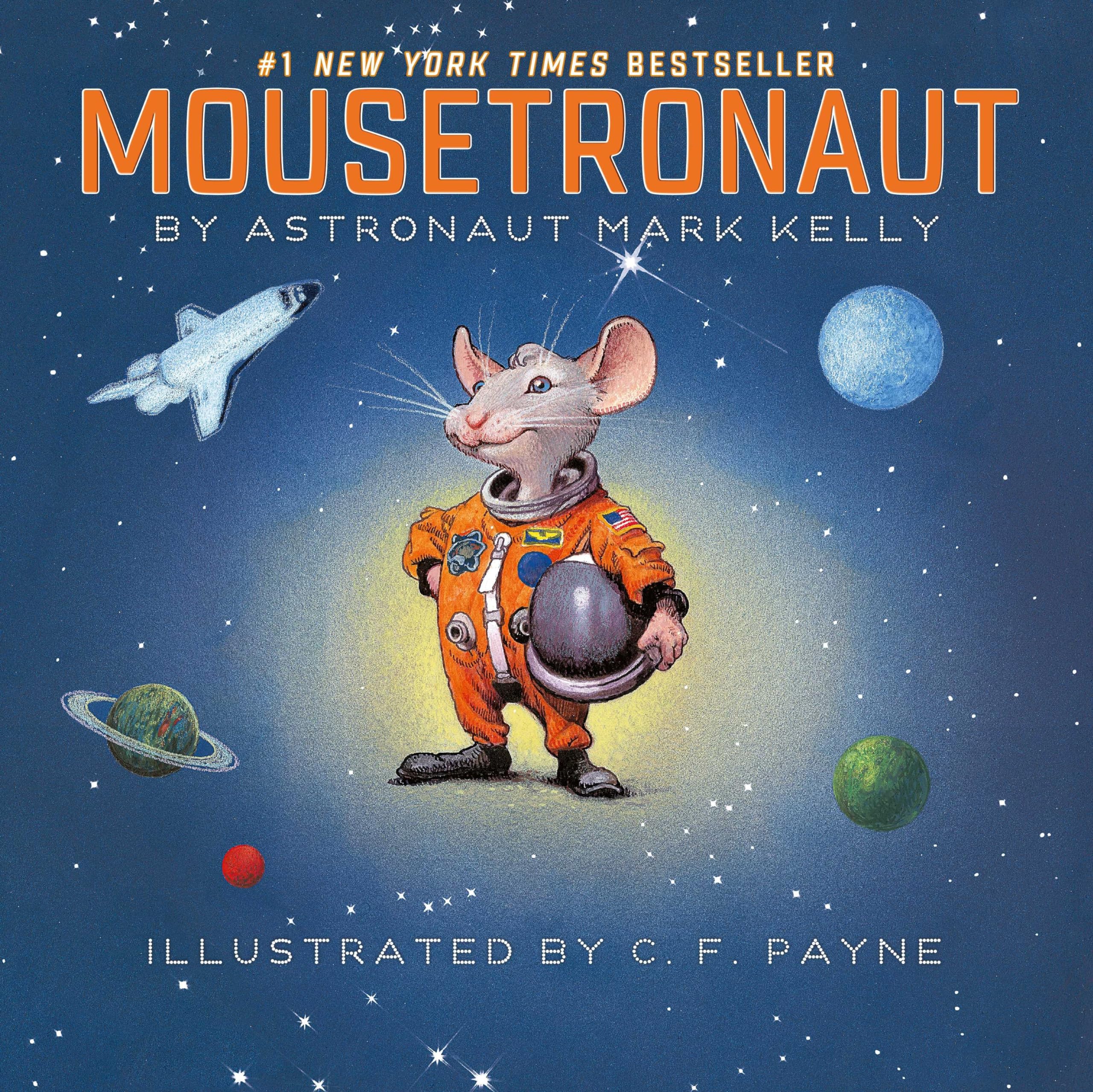 Mousetronaut: Based on a (Partially) True Story (The Mousetronaut Series)