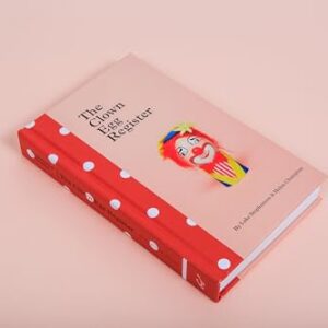 The Clown Egg Register: (Funny Book, Book About Clowns, Quirky Books)