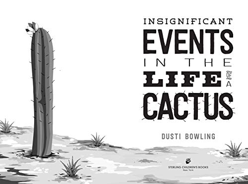 Insignificant Events in the Life of a Cactus (Volume 1)