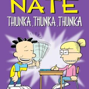 Big Nate: Thunka, Thunka, Thunka (Volume 14)