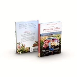 Floret Farm's Discovering Dahlias: A Guide to Growing and Arranging Magnificent Blooms (Floret Farms x Chronicle Books)