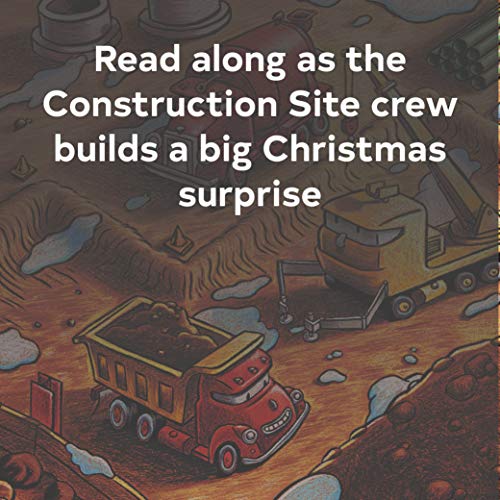 Construction Site on Christmas Night: (Christmas Book for Kids, Children's Book, Holiday Picture Book) (Goodnight, Goodnight, Construc)