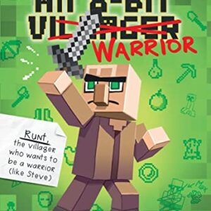 Diary of an 8-Bit Warrior: An Unofficial Minecraft Adventure (Volume 1)