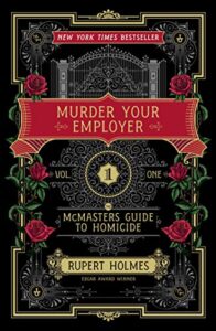 murder your employer: the mcmasters guide to homicide