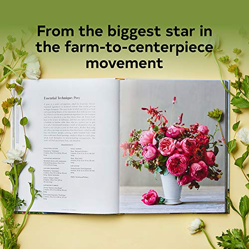 Floret Farm’s A Year in Flowers: Designing Gorgeous Arrangements for Every Season (Floret Farms x Chronicle Books)