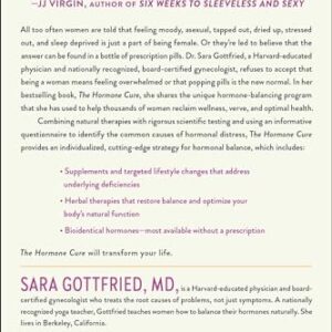 The Hormone Cure: Reclaim Balance, Sleep and Sex Drive; Lose Weight; Feel Focused, Vital, and Energized Naturally with the Gottfried Protocol